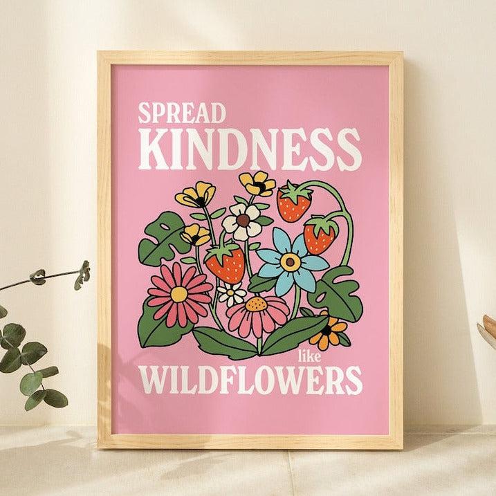 'Spread Kindness like wildflowers' Printpink wildflower – Kinder Planet ...