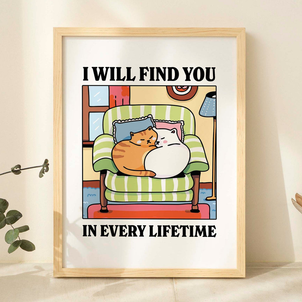 I'll Find You In Every Life Time Print – Kinder Planet Company
