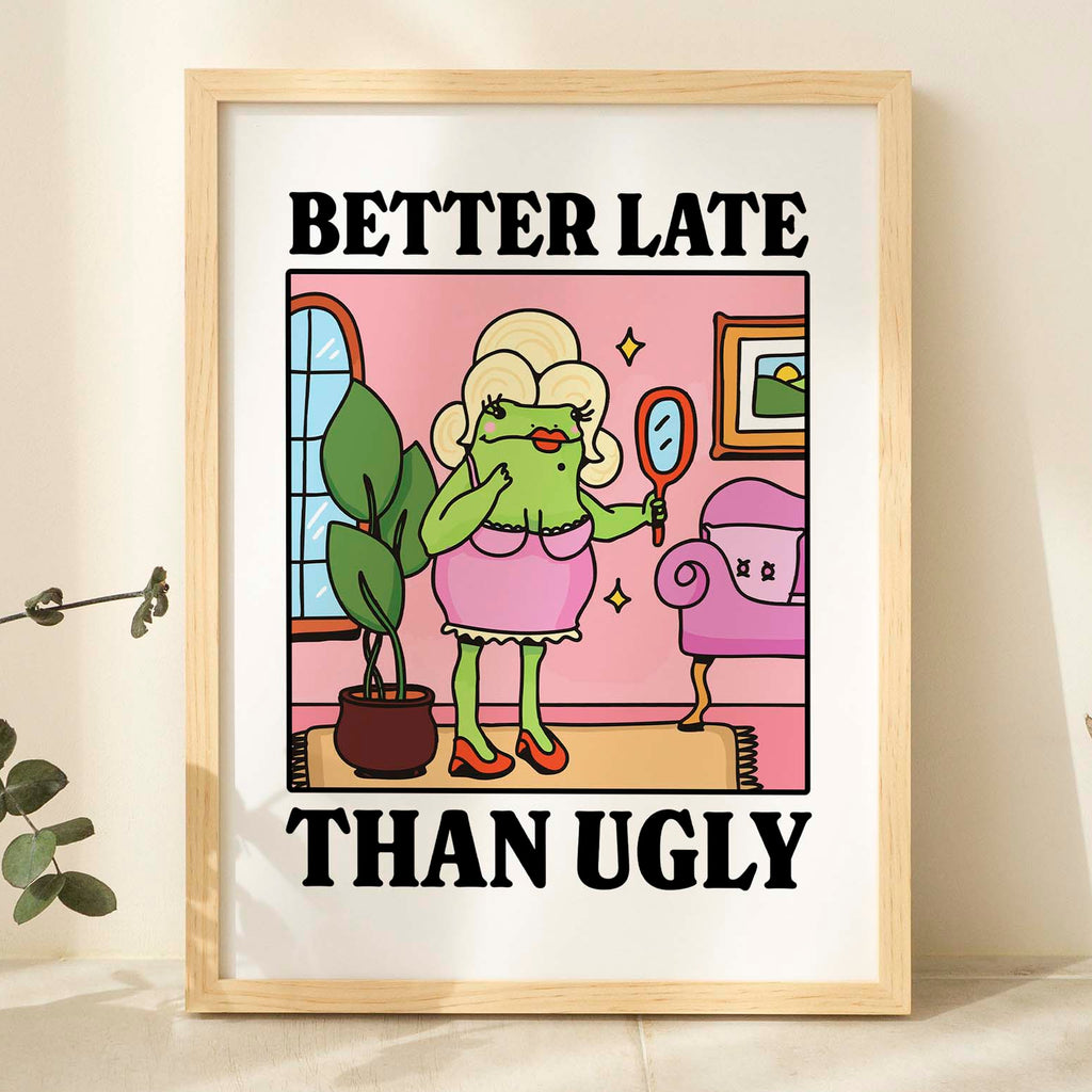 Better Late Than Ugly Frog Print – Kinder Planet Company
